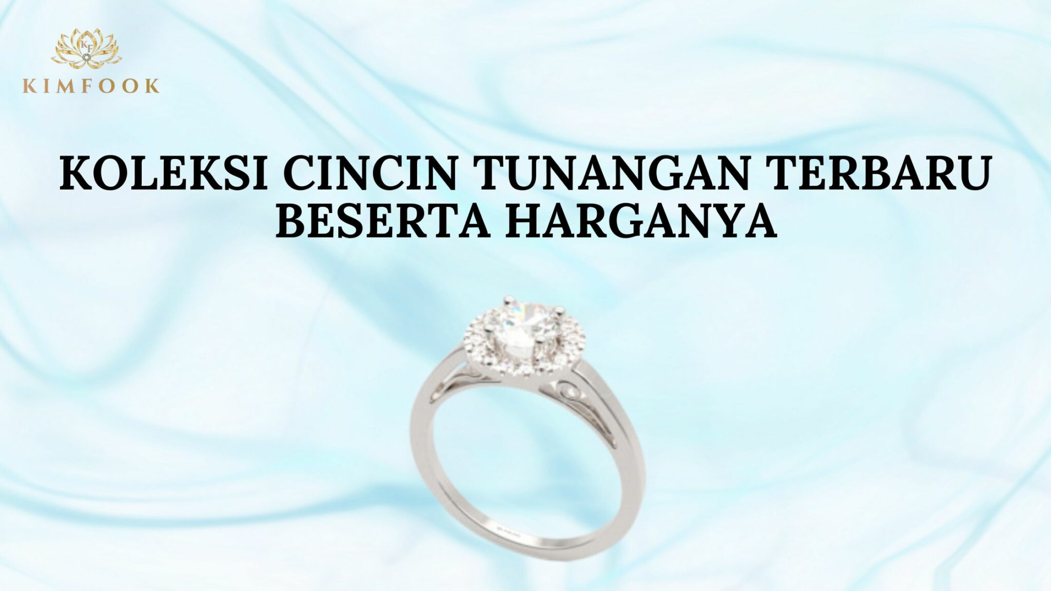 Koleksi Cincin Tunangan Terbaru Beserta Harganya - Kimfook Jewelry ...