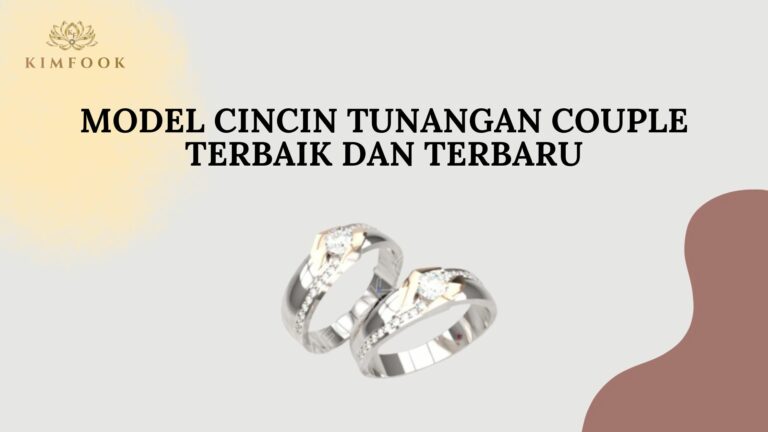 Model Cincin Tunangan Couple Terbaik dan Terbaru - Kimfook Jewelry ...