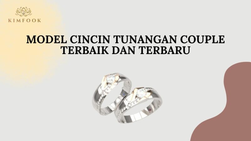 Model Cincin Tunangan Couple Terbaik dan Terbaru - Kimfook Jewelry ...
